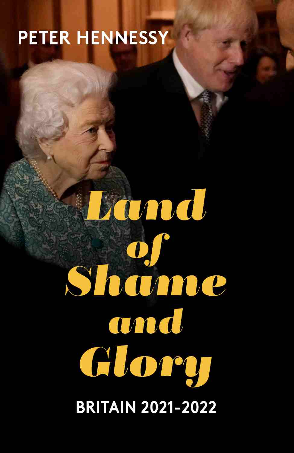Forensic: Lord Cormack reviews 'Land of Shame and Glory: Britain 2021-22'